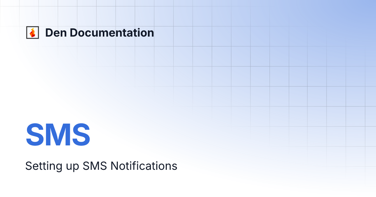 SMS | Den Documentation